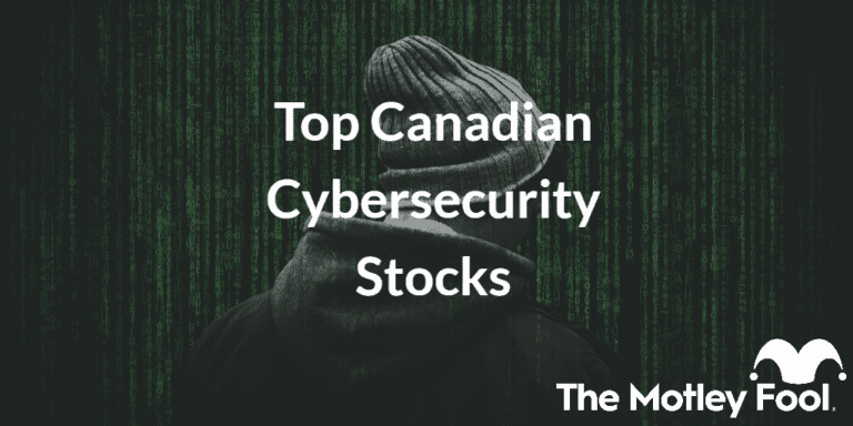 Top Canadian Cybersecurity Stocks of 2026 | The Motley Fool Canada