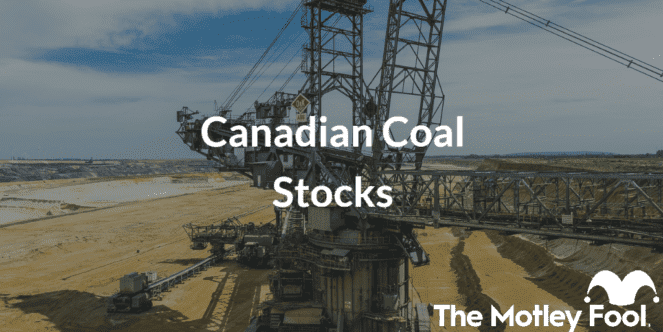 Top Canadian Coal Stocks of 2026 | The Motley Fool Canada