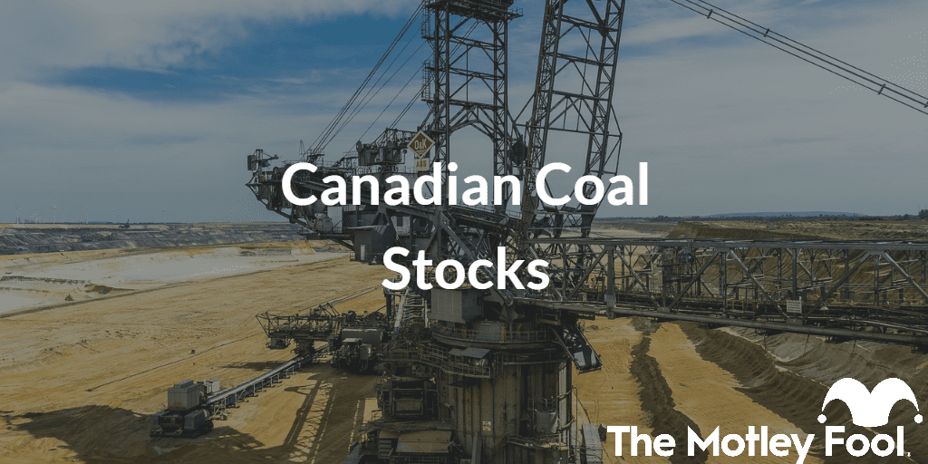 Top Canadian Coal Stocks of 2026 | The Motley Fool Canada