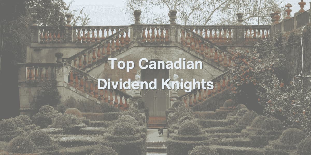 Top Canadian Dividend Knights of 2026 | The Motley Fool Canada